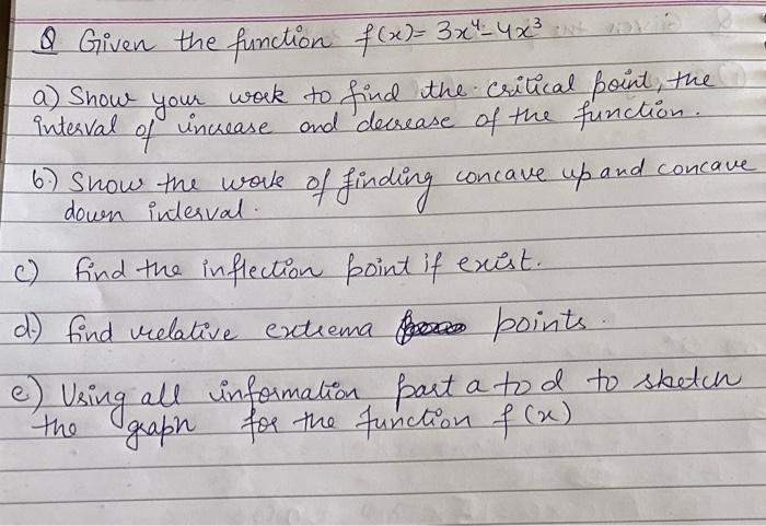 Solved Q Given the function f(x)=3x4−4x3 a) Show your work | Chegg.com