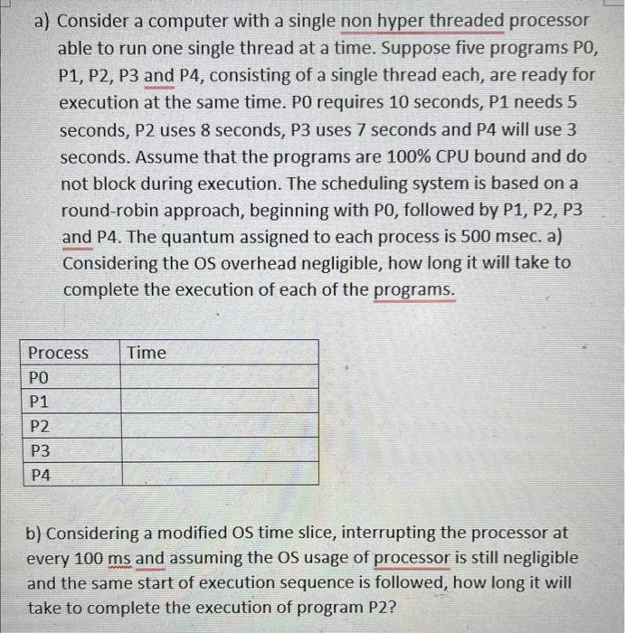 Solved a) Consider a computer with a single non hyper | Chegg.com