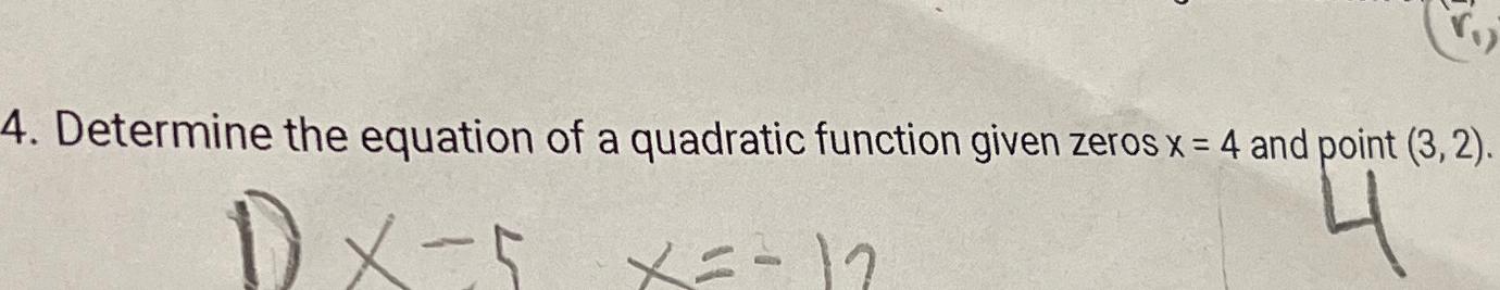 Solved Determine the equation of a quadratic function given | Chegg.com