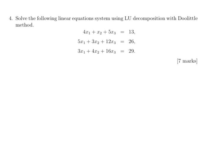 Solved 4. Solve the following linear equations system using | Chegg.com