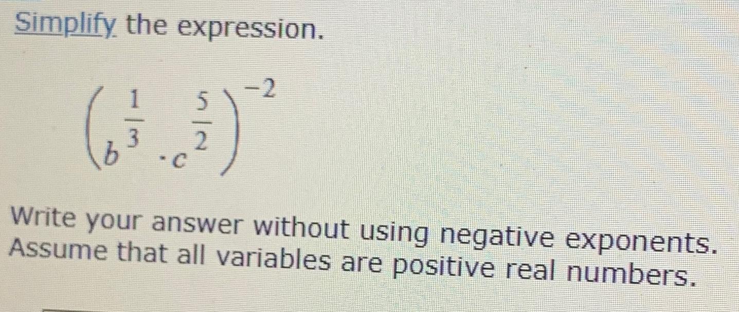 Solved Simplify the expression.(b13*c52)-2Write your answer | Chegg.com