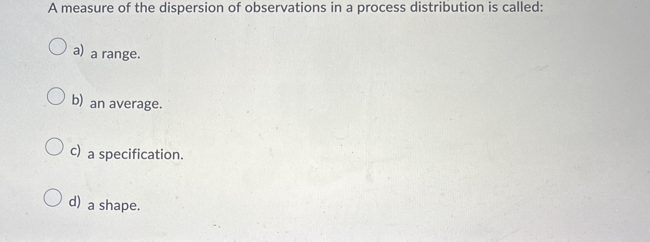 Solved A measure of the dispersion of observations in a | Chegg.com