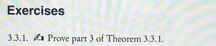 Solved 3.3.1. 1 Prove part 3 of Theorem 3.3.1.Suppose Q is a | Chegg.com