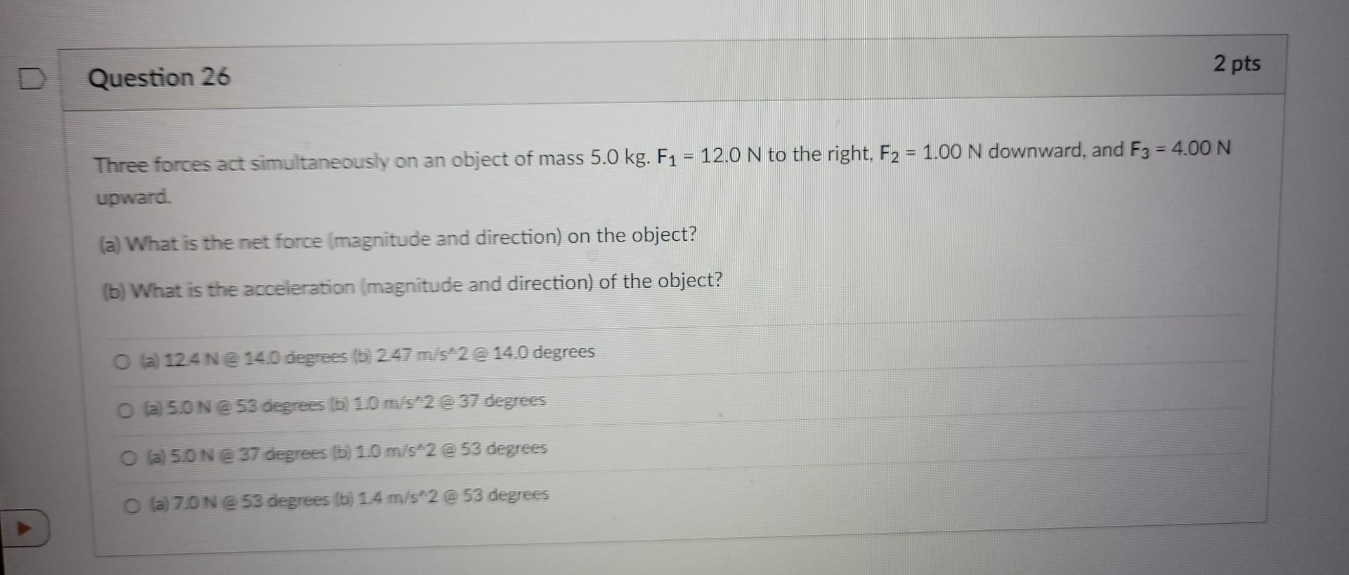 Solved Three Forces Act Simultaneously On An Object Of Mass