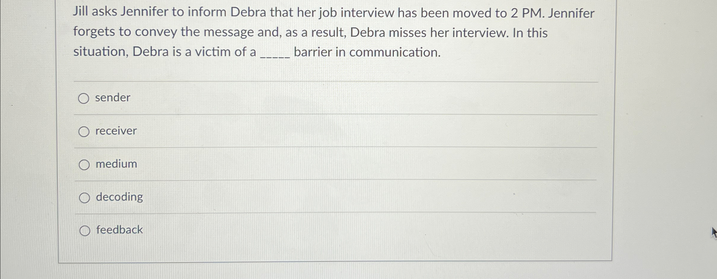 Solved Jill asks Jennifer to inform Debra that her job | Chegg.com