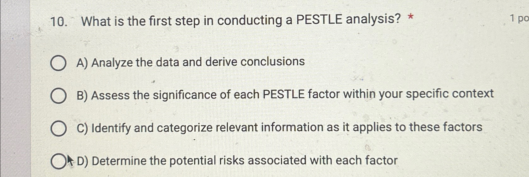 Solved What is the first step in conducting a PESTLE | Chegg.com