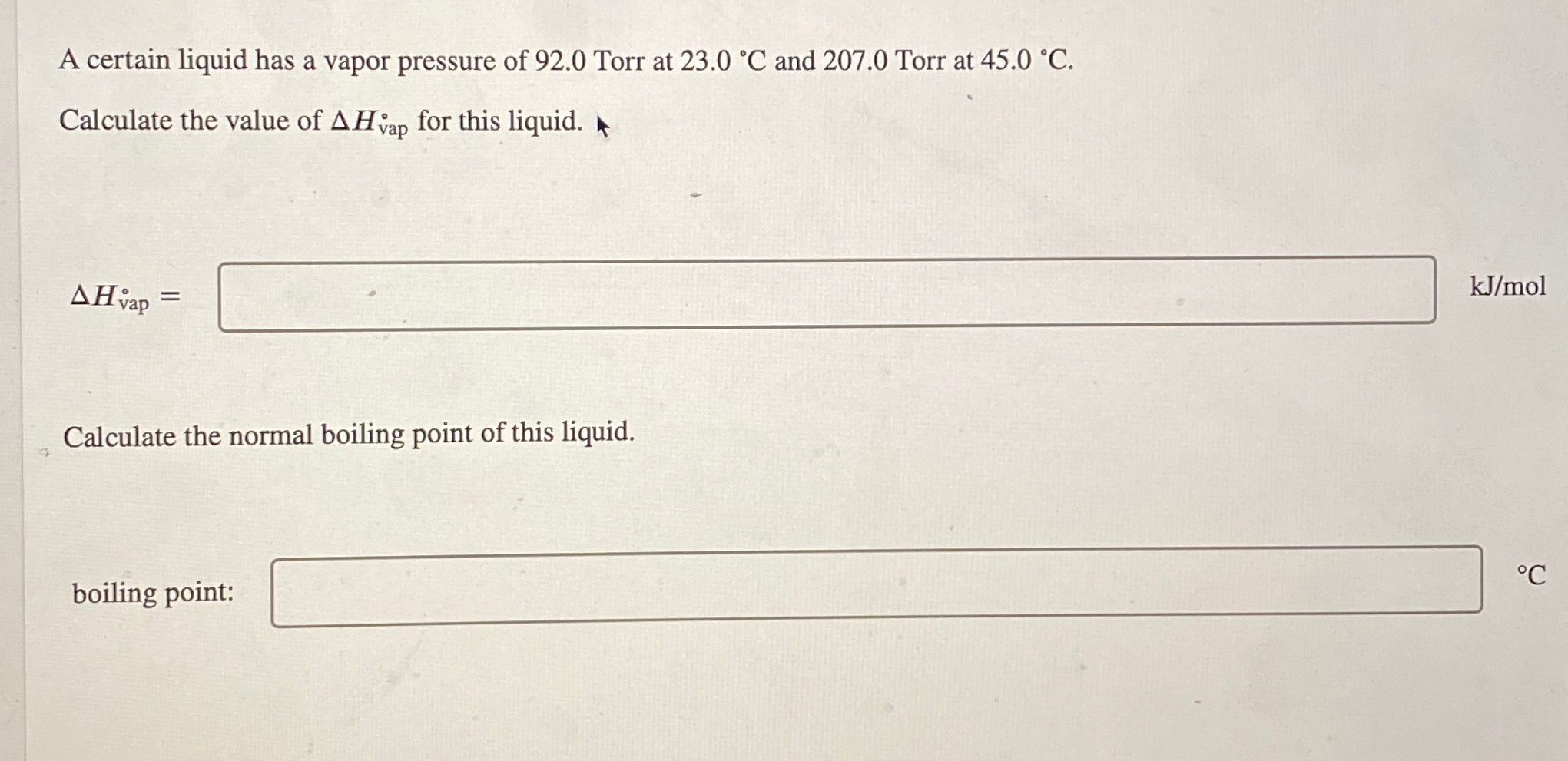 Solved A certain liquid has a vapor pressure of 92.0 ﻿Torr | Chegg.com