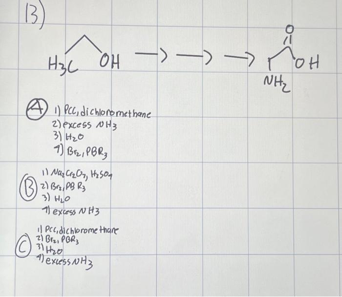Solved 13) (4) 1) P(c, dichlonomethane 2) excess NH3 3) H2O | Chegg.com