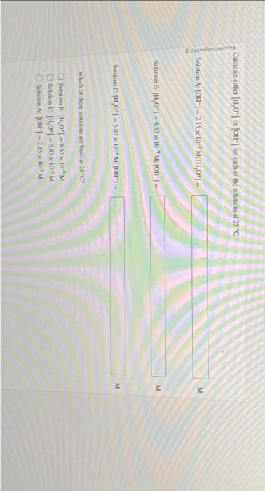 Solved Calculate cither [H3O+⌉or [OH−∣for each of the | Chegg.com