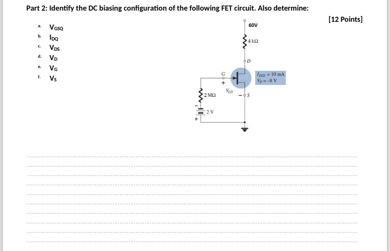 Solved Part 2: Identify the DC biasing configuration of the | Chegg.com