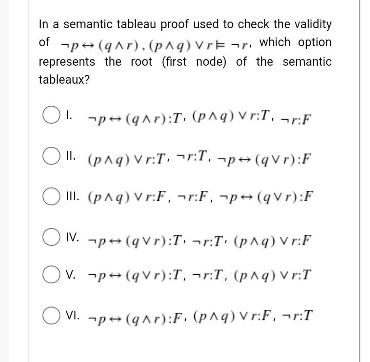 Solved In a semantic tableau proof used to check the | Chegg.com