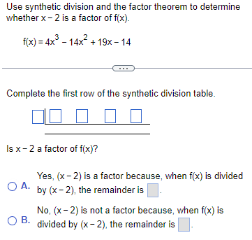 Solved Use synthetic division and the factor theorem to | Chegg.com