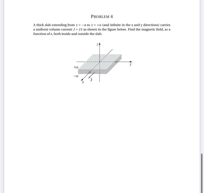 Solved A thick slab extending from z=−a to z=+a (and | Chegg.com