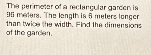 Solved The perimeter of a rectangular garden is 96 ﻿meters. | Chegg.com