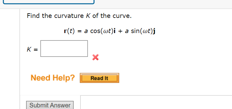 Solved Find the curvature K ﻿of the | Chegg.com