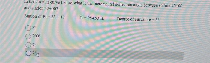 Solved In The Circular Curve Below What Is The Incremental 