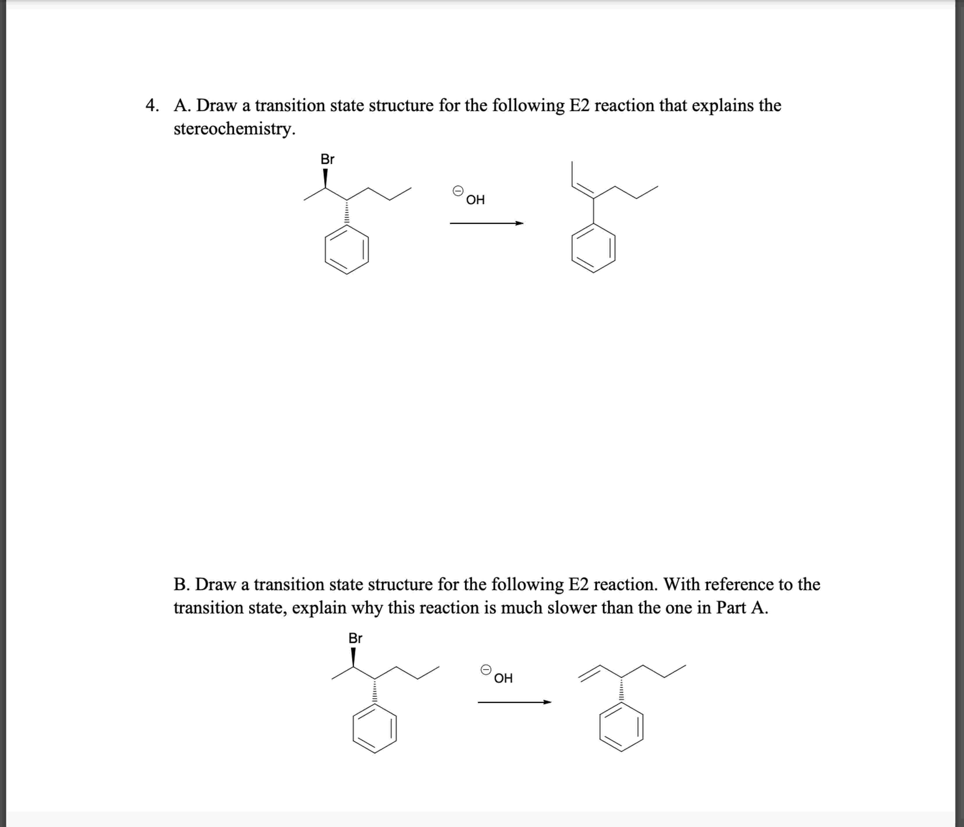 A. ﻿Draw a transition state structure for the | Chegg.com