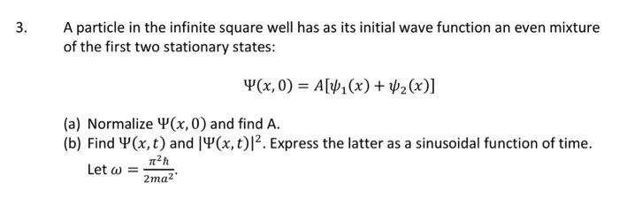 Solved A particle in the infinite square well has as its | Chegg.com