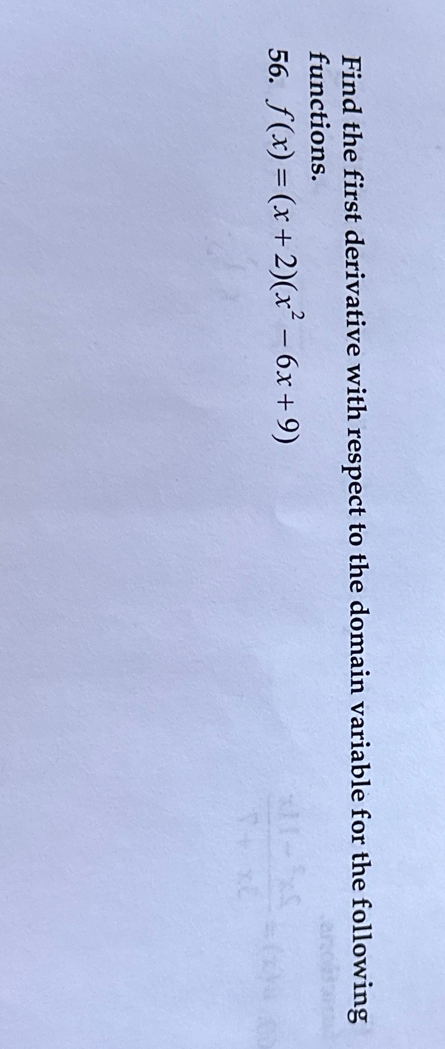 Solved Find the first derivative with respect to the domain | Chegg.com