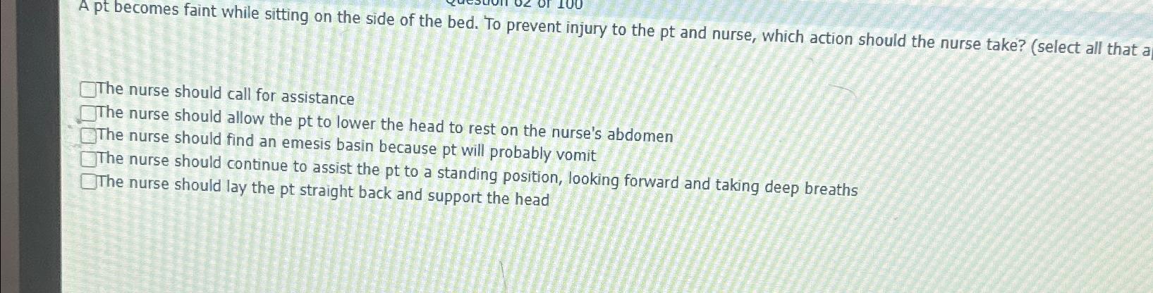 Solved A pt becomes faint while sitting on the side of the | Chegg.com