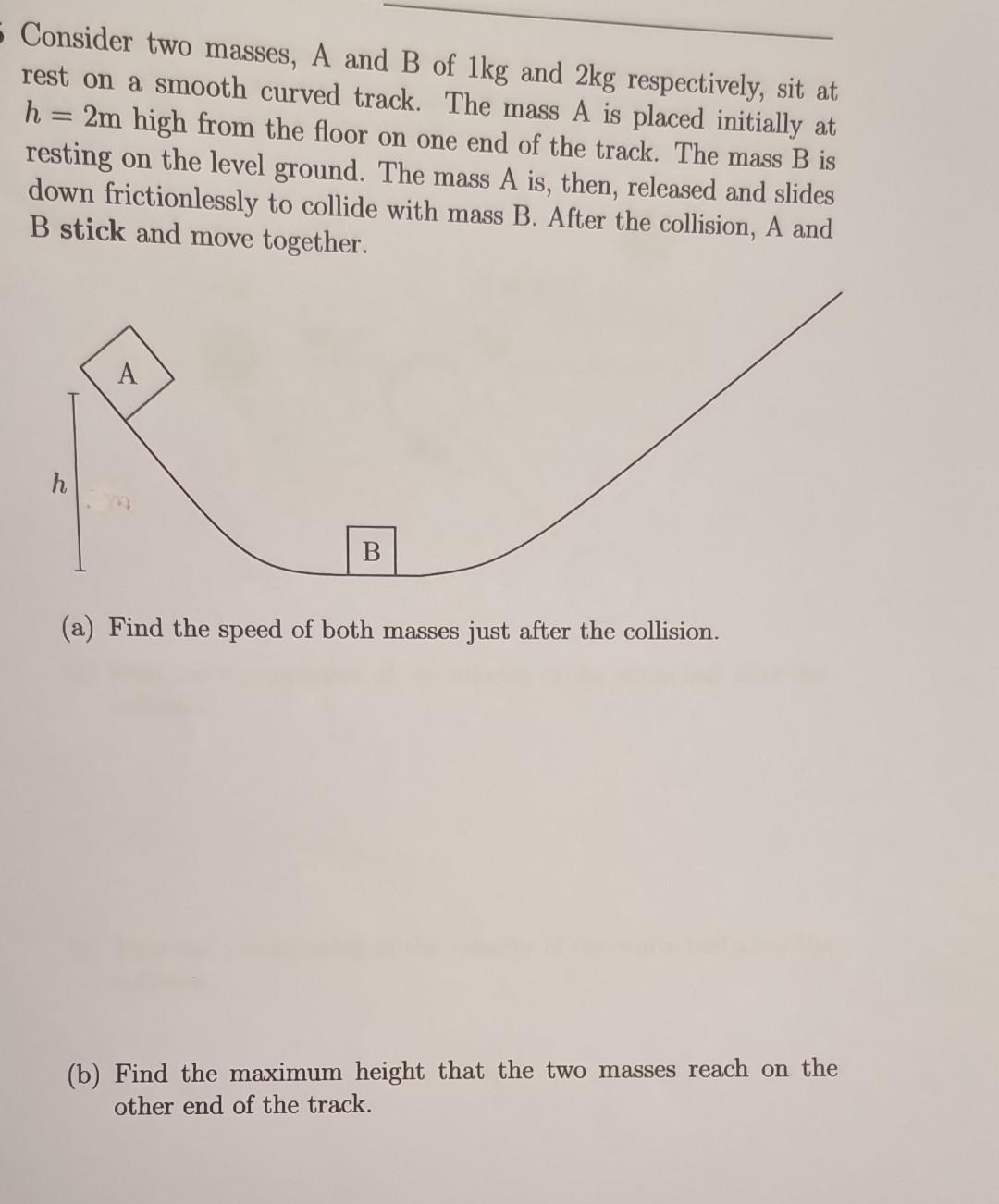 Solved Consider two masses, A and B of 1 kg and 2 kg | Chegg.com