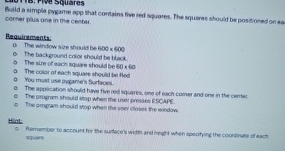 Solved Build a simple pygame app that contains five red | Chegg.com
