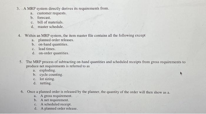 Solved 1. MRP inputs include all the following except a. the | Chegg.com