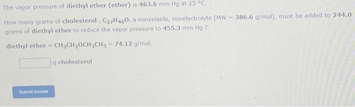 Solved The vapor pressure of diethyl ether (ether) is 463.6 | Chegg.com