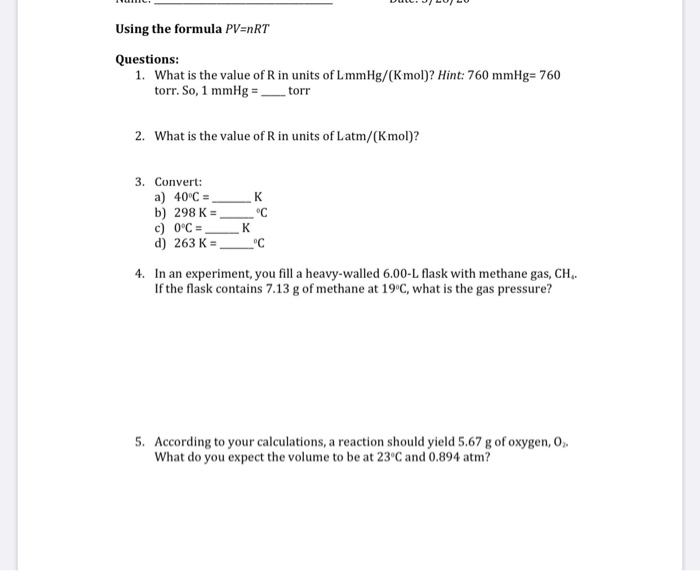 Solved Using the formula PV=nRT Questions: 1. What is the | Chegg.com