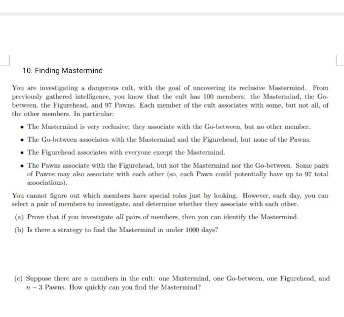 Solved 10. Finding Mastermind You are investigating a | Chegg.com