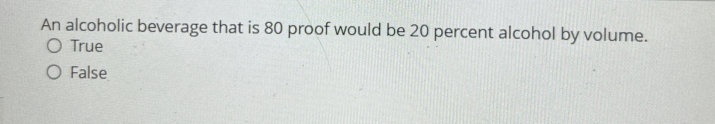 Solved An alcoholic beverage that is 80 ﻿proof would be 20 | Chegg.com
