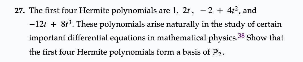 The first four Hermite polynomials are 1,2t,-2+4t2, | Chegg.com