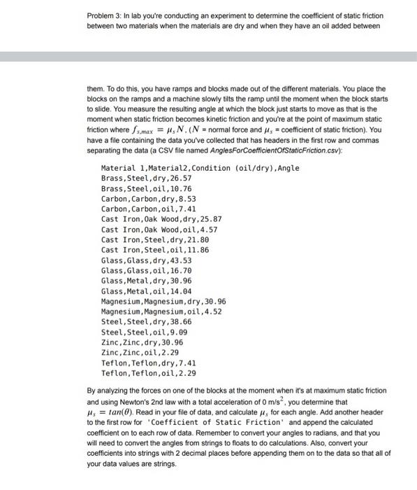 Solved Problem 3: In lab you're conducting an experiment to | Chegg.com