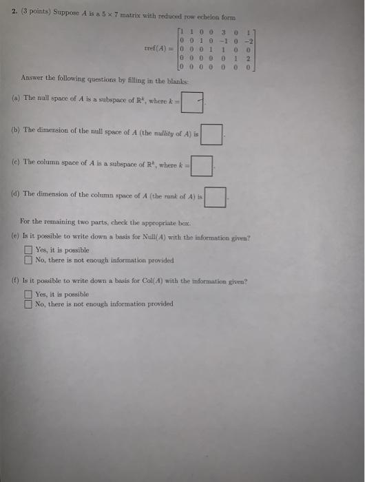 Solved 2. (3 points) Suppose A is a 5 x 7 matrix with | Chegg.com