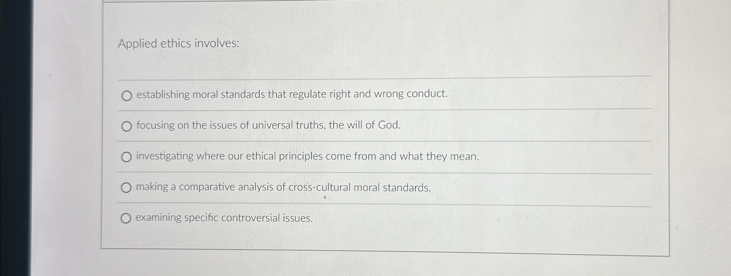 Solved Applied ethics involves:establishing moral standards | Chegg.com