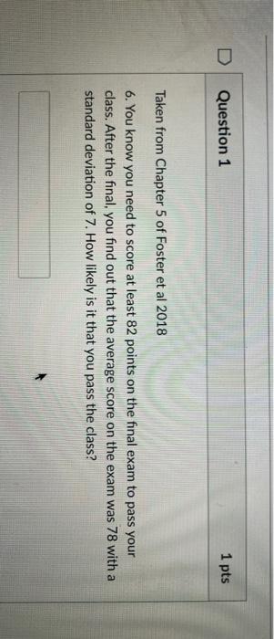 Solved Question 1 1 pts Taken from Chapter 5 of Foster et al | Chegg.com