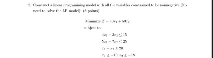 Solved 2. Construct a linear programming model with all the | Chegg.com