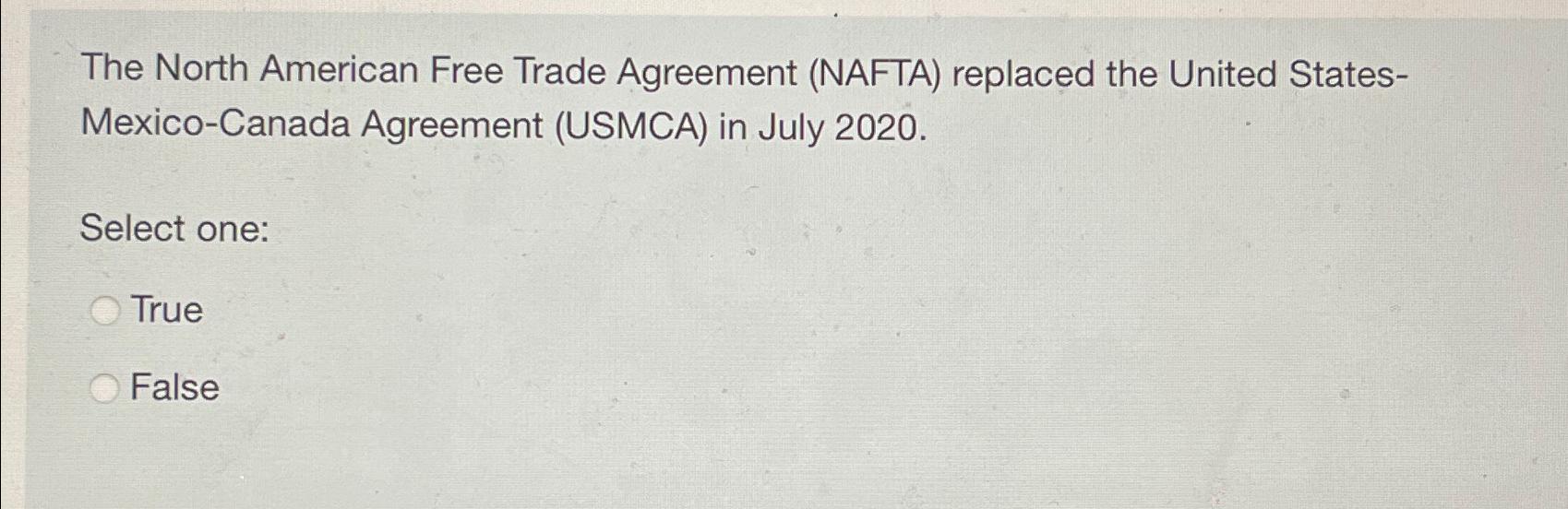 Solved The North American Free Trade Agreement (NAFTA) | Chegg.com