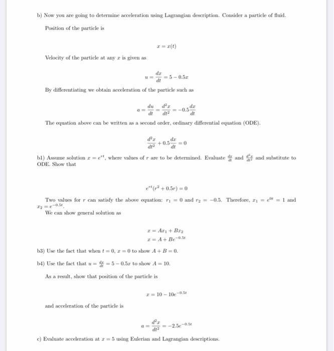 [Solved]: Consider a flow with velocity field u = 5 0.5x. b