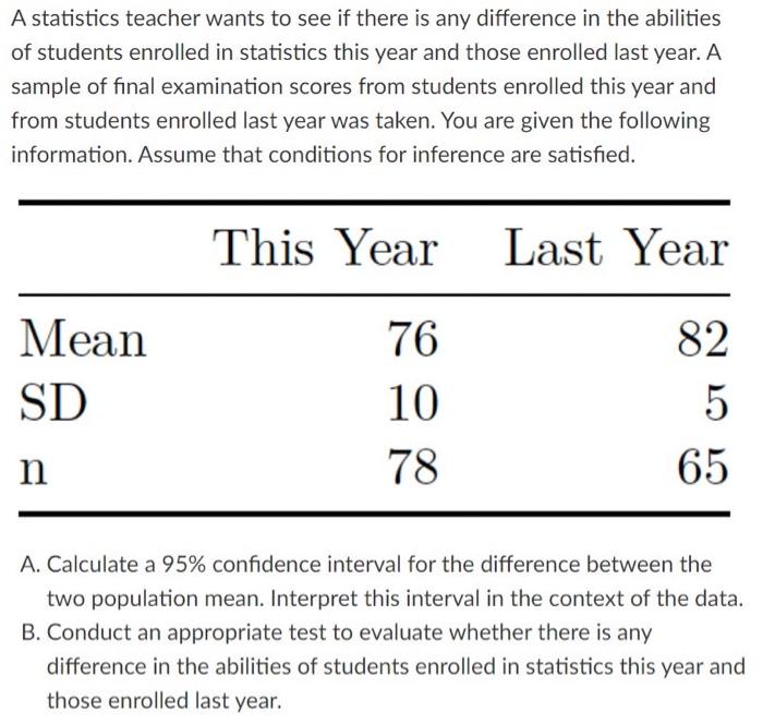 Solved A statistics teacher wants to see if there is any | Chegg.com