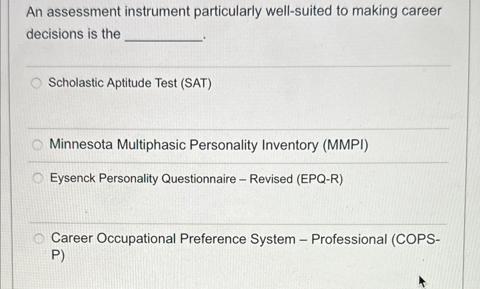 Solved An assessment instrument particularly well-suited to | Chegg.com