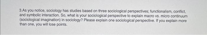 1. Macro vs. Micro continuum (sociological | Chegg.com