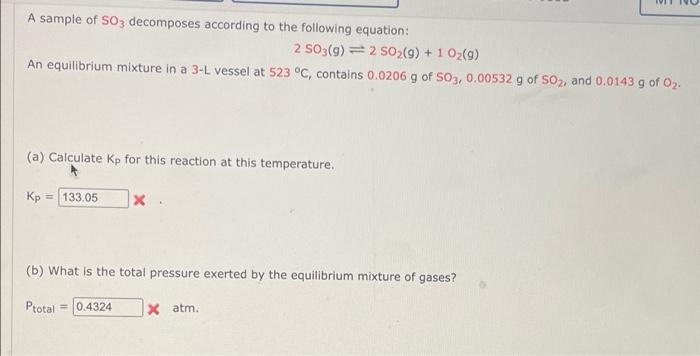 Solved A sample of SO3 decomposes according to the following | Chegg.com
