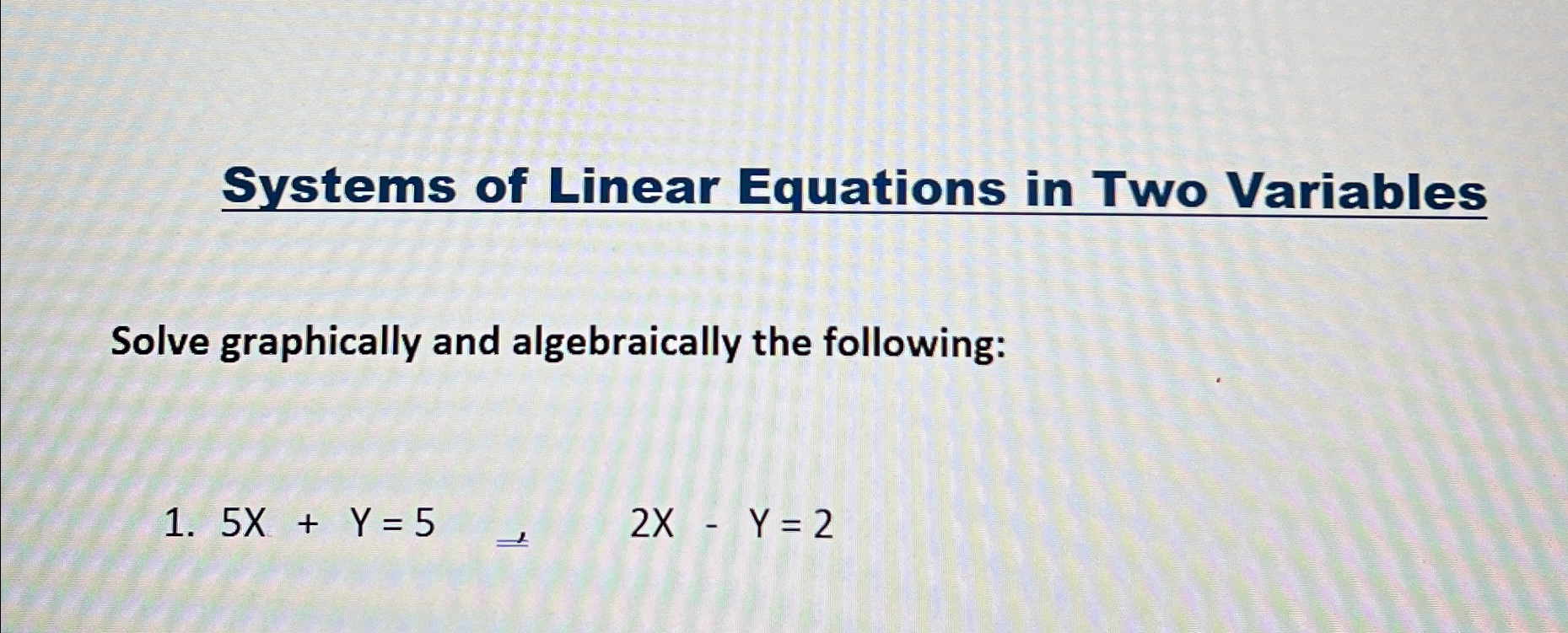 Solved Systems of Linear Equations in Two VariablesSolve | Chegg.com