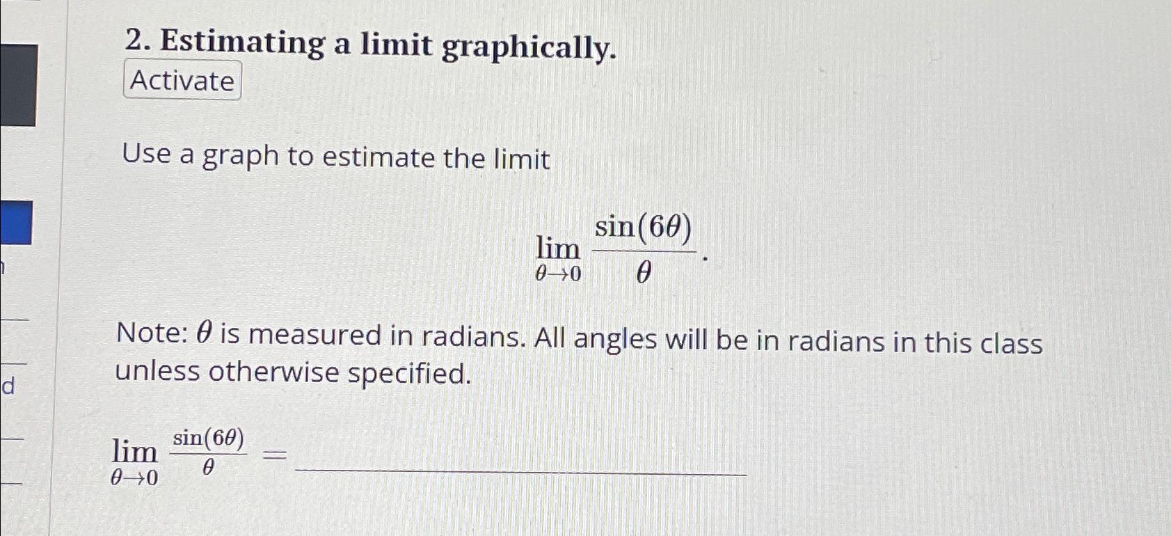Solved Estimating a limit graphically.ActivateUse a graph to | Chegg.com
