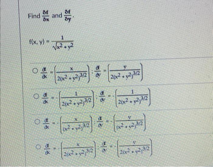Solved Find δxδf and δyδf f(x,y)=x2+y21 | Chegg.com
