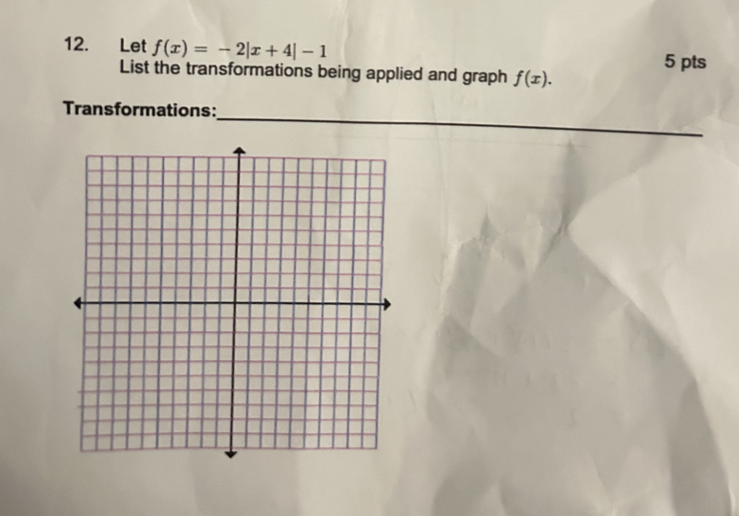 Solved Let f(x)=-2|x+4|-1List the transformations being | Chegg.com