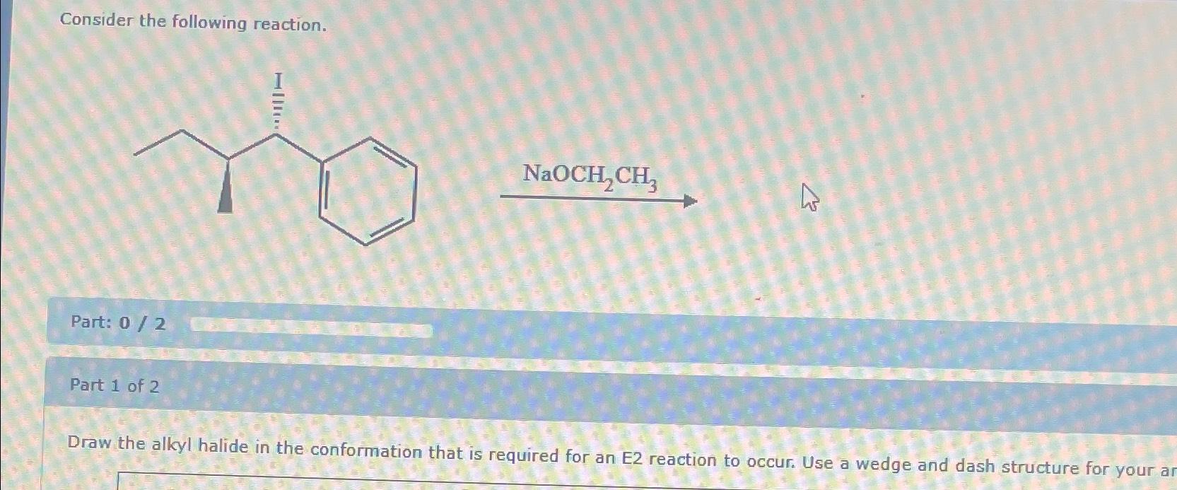 Solved Consider the following reaction.Part: 02Part 1 of | Chegg.com Solved Consider the following reaction.Part: 02Part 1 of | Chegg.com