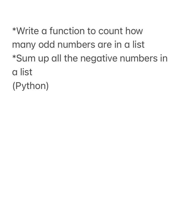Solved *Write a function to count how many odd numbers are | Chegg.com