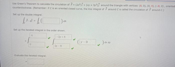 Solved =Use Green's Theorem to calculate the circulation of | Chegg.com